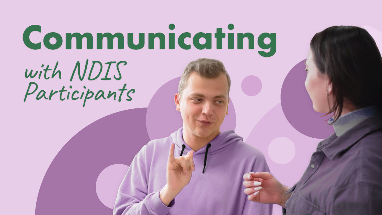 Communicating with NDIS Participants