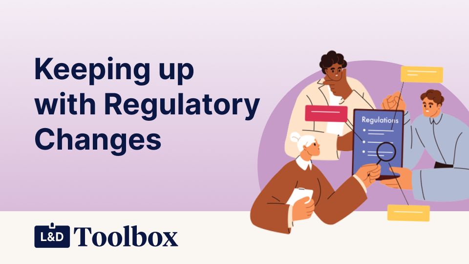 Keeping Up With Regulatory Changes in Healthcare (Guide for Managers)