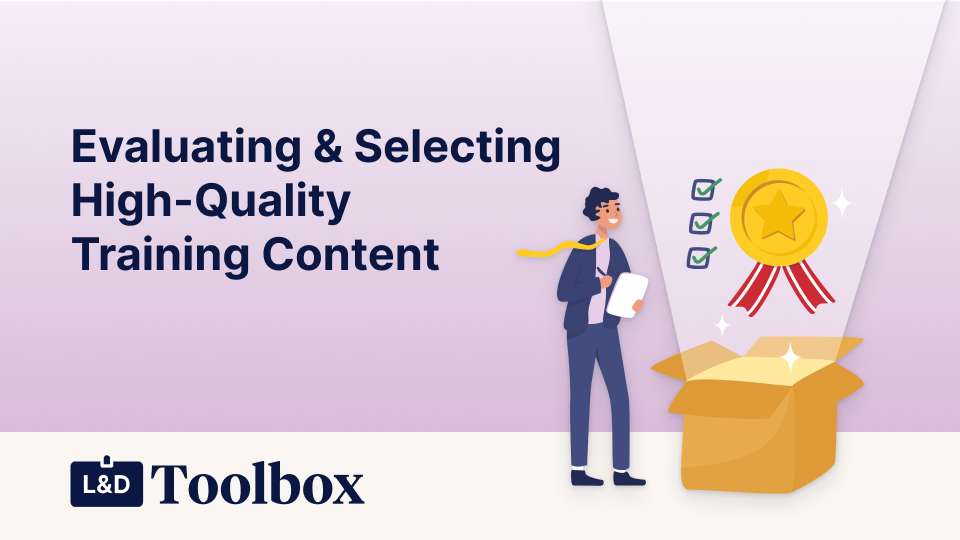 How to Evaluate and Select Effective Training Content: A Comprehensive ...