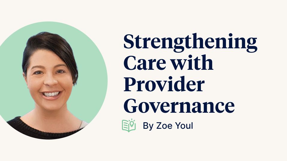Strengthening Care with Provider Governance