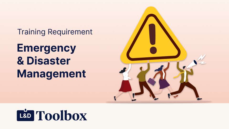 Training Requirement: Emergency and Disaster Management